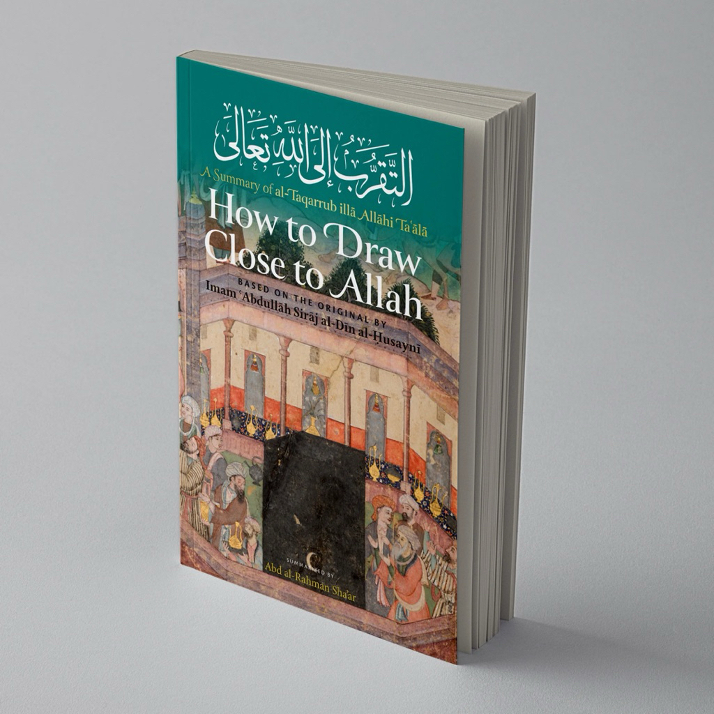 How to Draw Close to Allah | Abdullah Siraj al Din Al Husayni | Imam ...