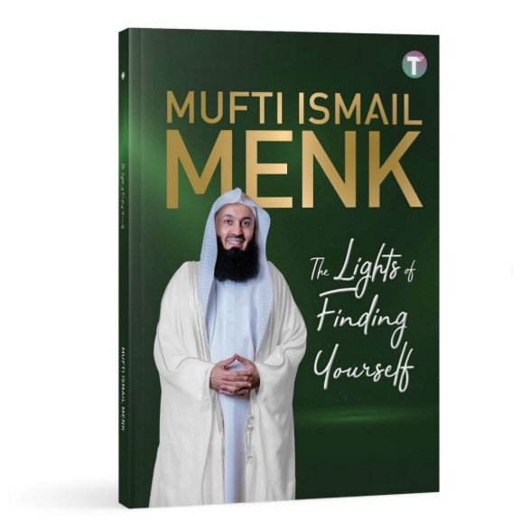 ( Tertib Publishing ) Mufti Ismail Menk: The Lights of Finding Yourself ...