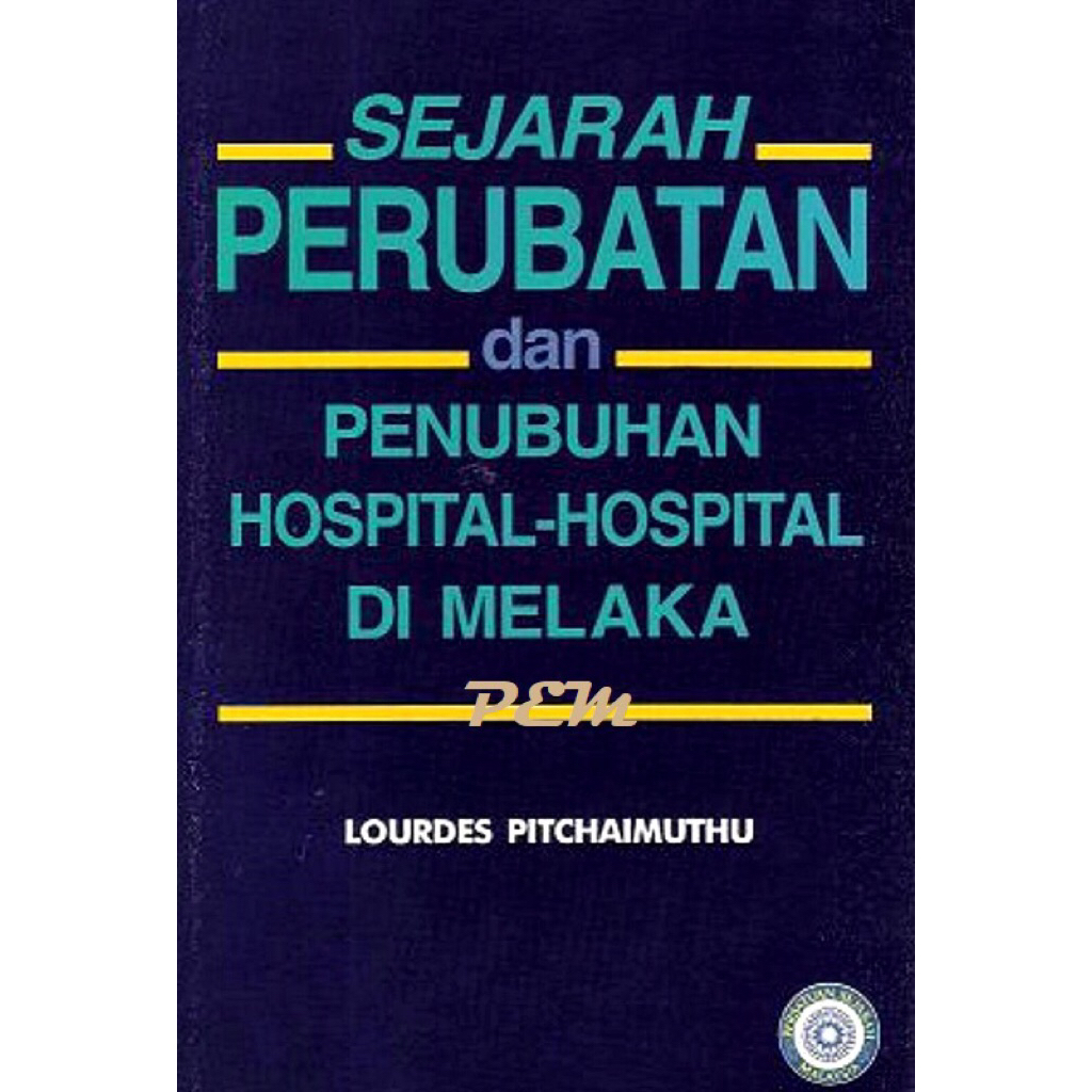 Sejarah Perubatan dan Penubuhan Hospital-Hospital di Melaka | Shopee ...