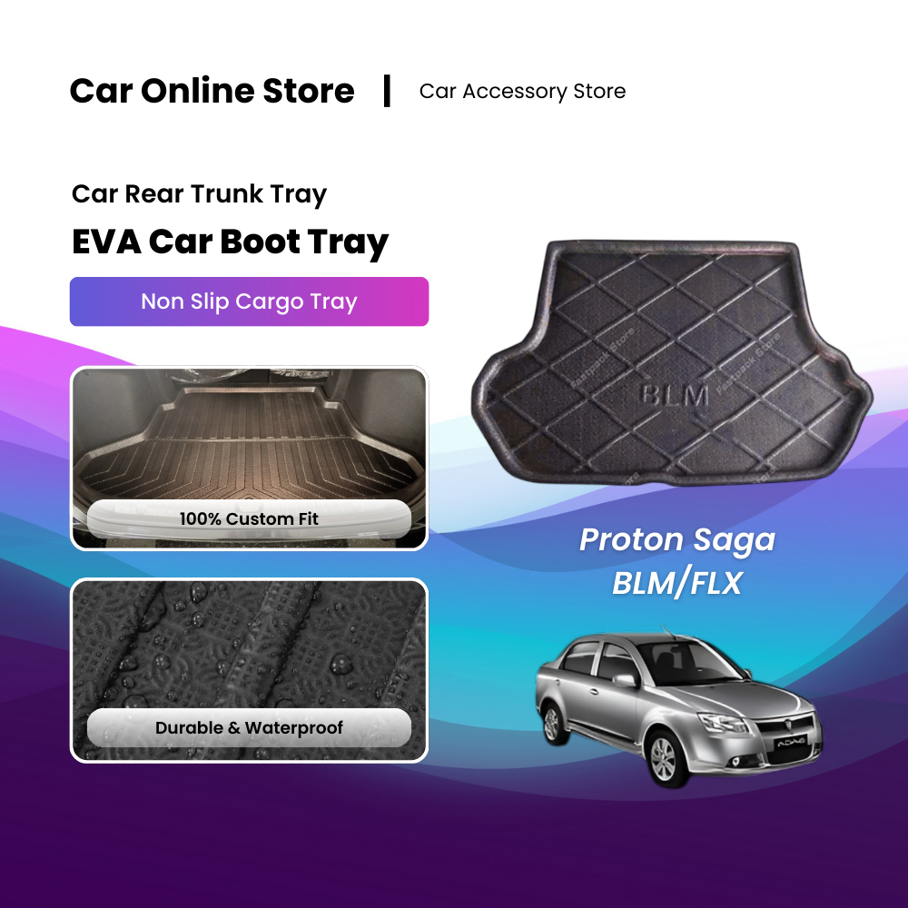 Proton Saga BLM FLX Boot Tray EVA Copolymer Car Luggage Cargo Trunk ...
