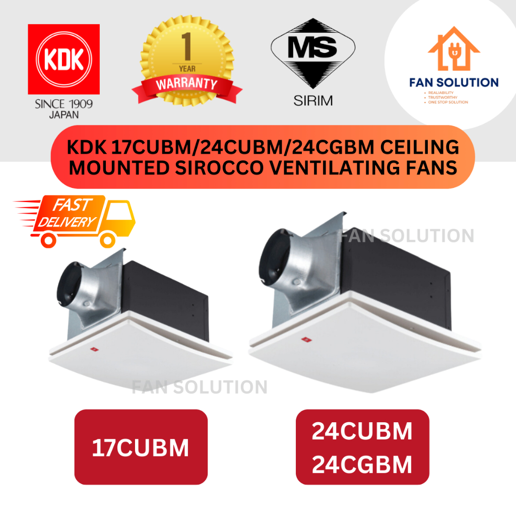 KDK 17CUBM/24CUBM/24CGBM STEEL TYPE CEILING MOUNT SIROCCO VENTILATING ...