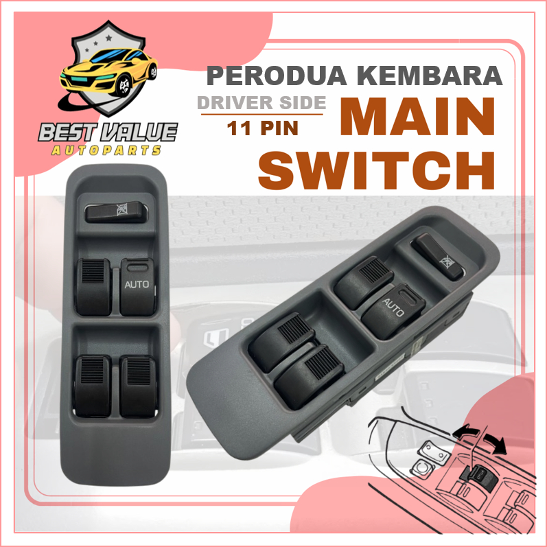 PERODUA KEMBARA DRIVER SWITCH WINDOW SWITCH PEMANDU SUIS TINGKAP POWER WINDOW MAIN SWITCH MASTER ...