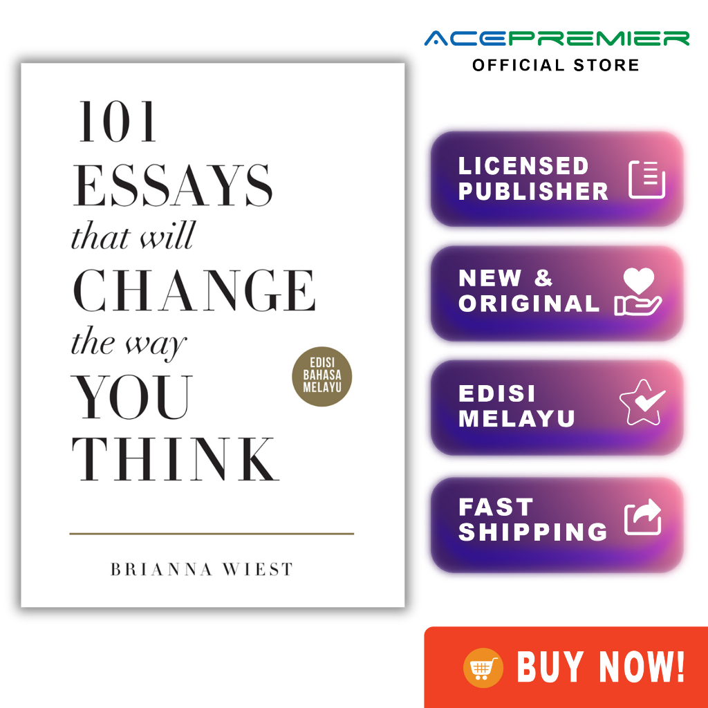 101 Essays That Will Change The Way You Think (101 Esei Yang Akan ...