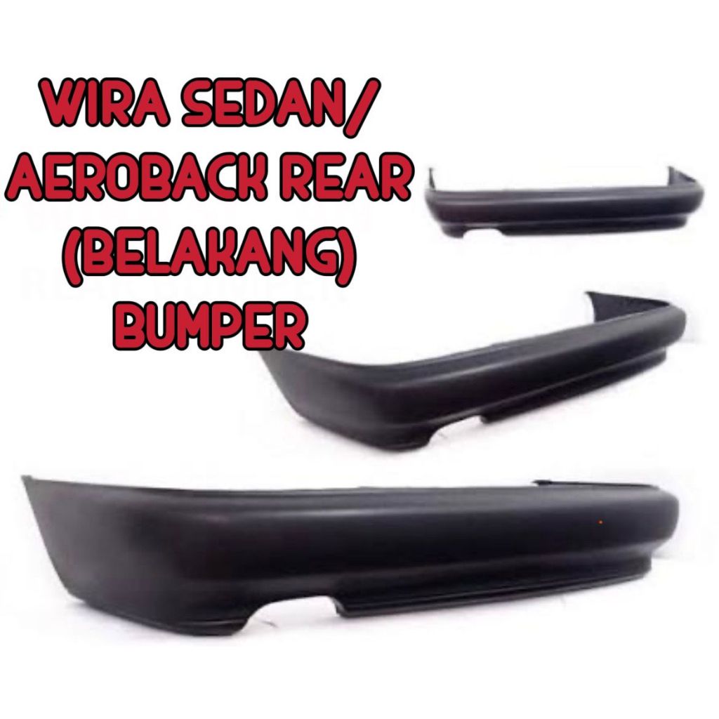 WIRA SEDAN / AEROBACK REAR BUMPER BUMPER BELAKANG PP (PLASTIC) Proton ...