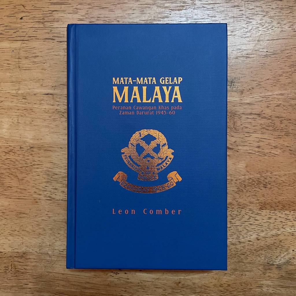 Mata-Mata Gelap Malaya - Peranan Cawangan Khas Pada Zaman Darurat 1945 ...