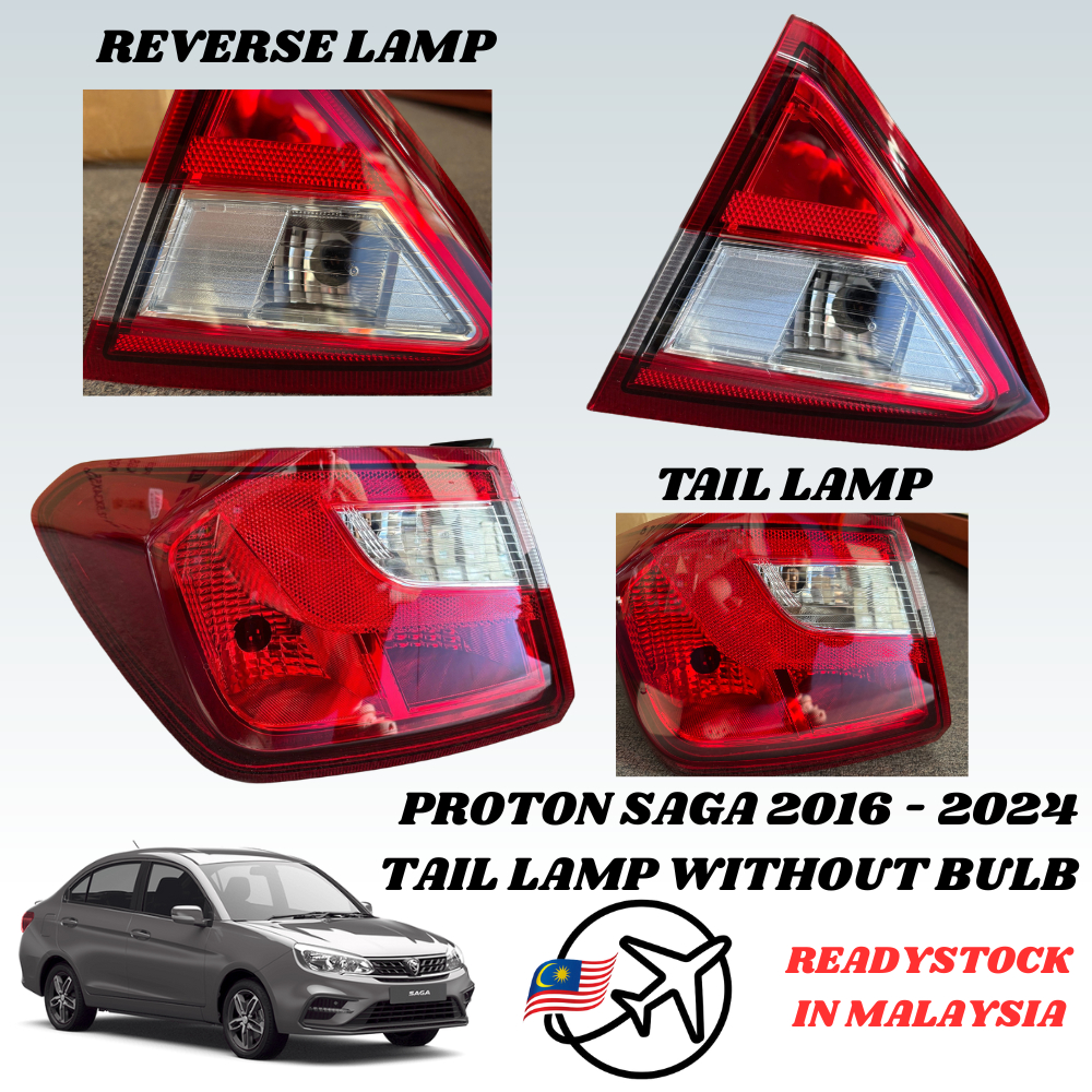 Proton Saga VVT 2016 - 2025 Tail Lamp Lampu Belekang without BULB RH ...