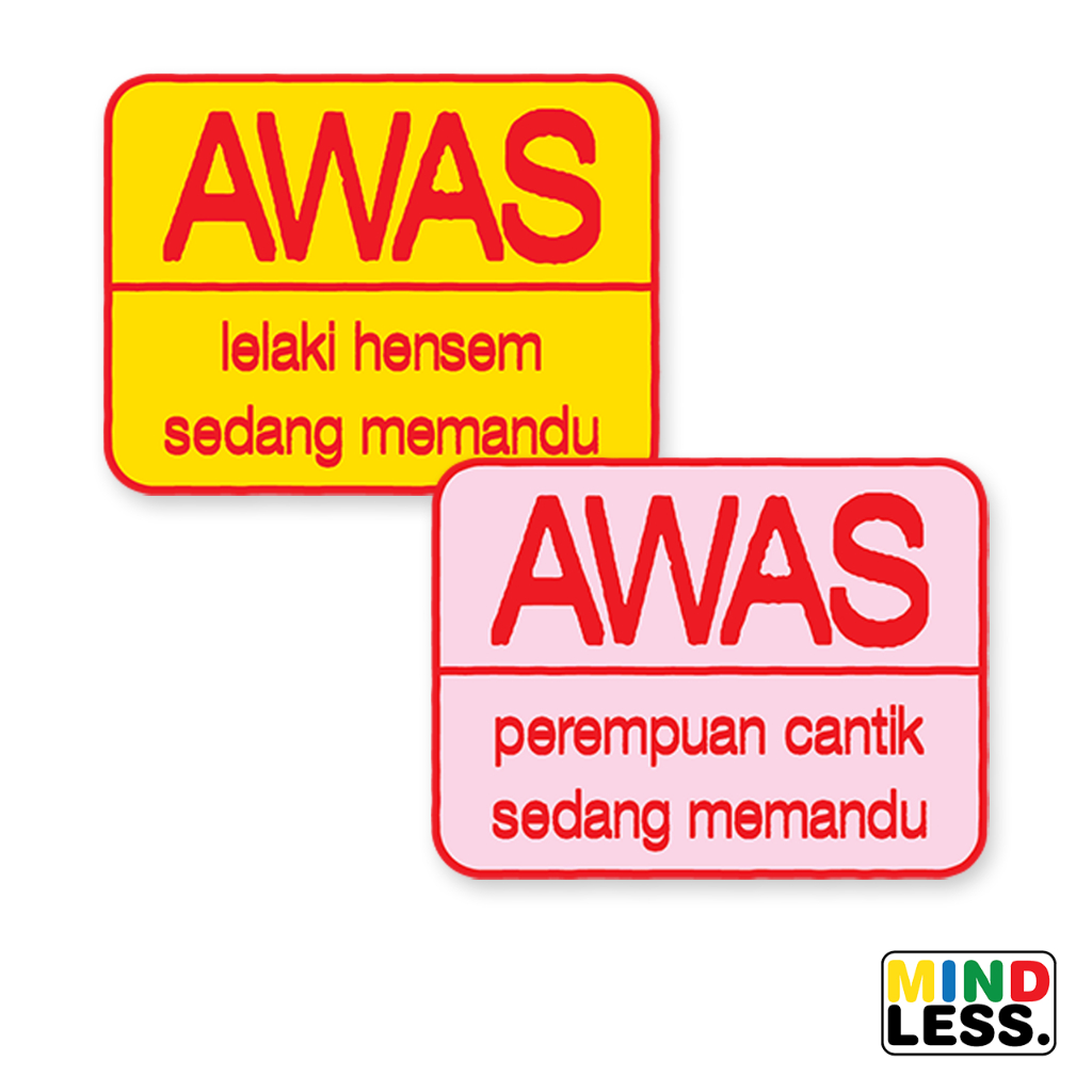 AWAS Lelaki/Perempuan Hensem/Cantik Sedang Memandu | Waterproof Glossy ...