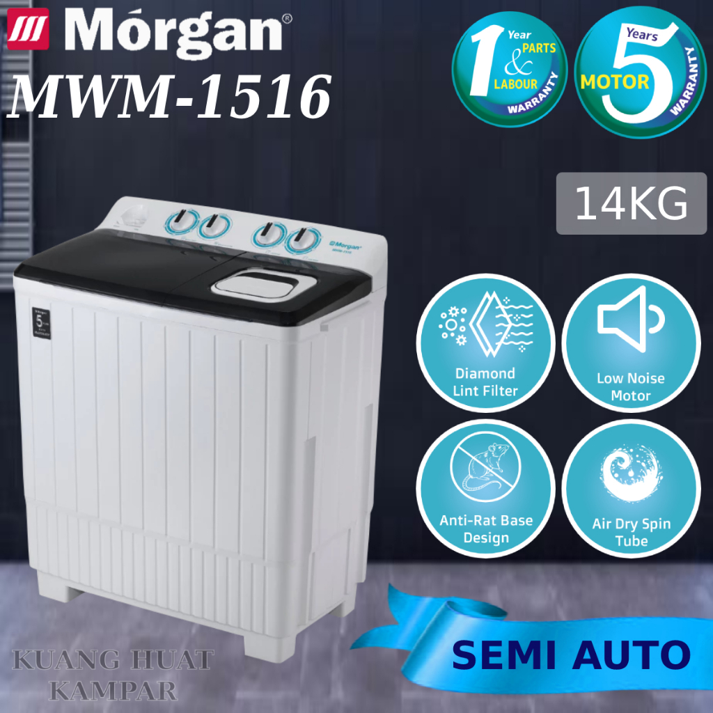 MORGAN SEMI AUTO WASHING MACHINE 14KG MWM1516 / 12KG MWM1312SA / 10KG ...