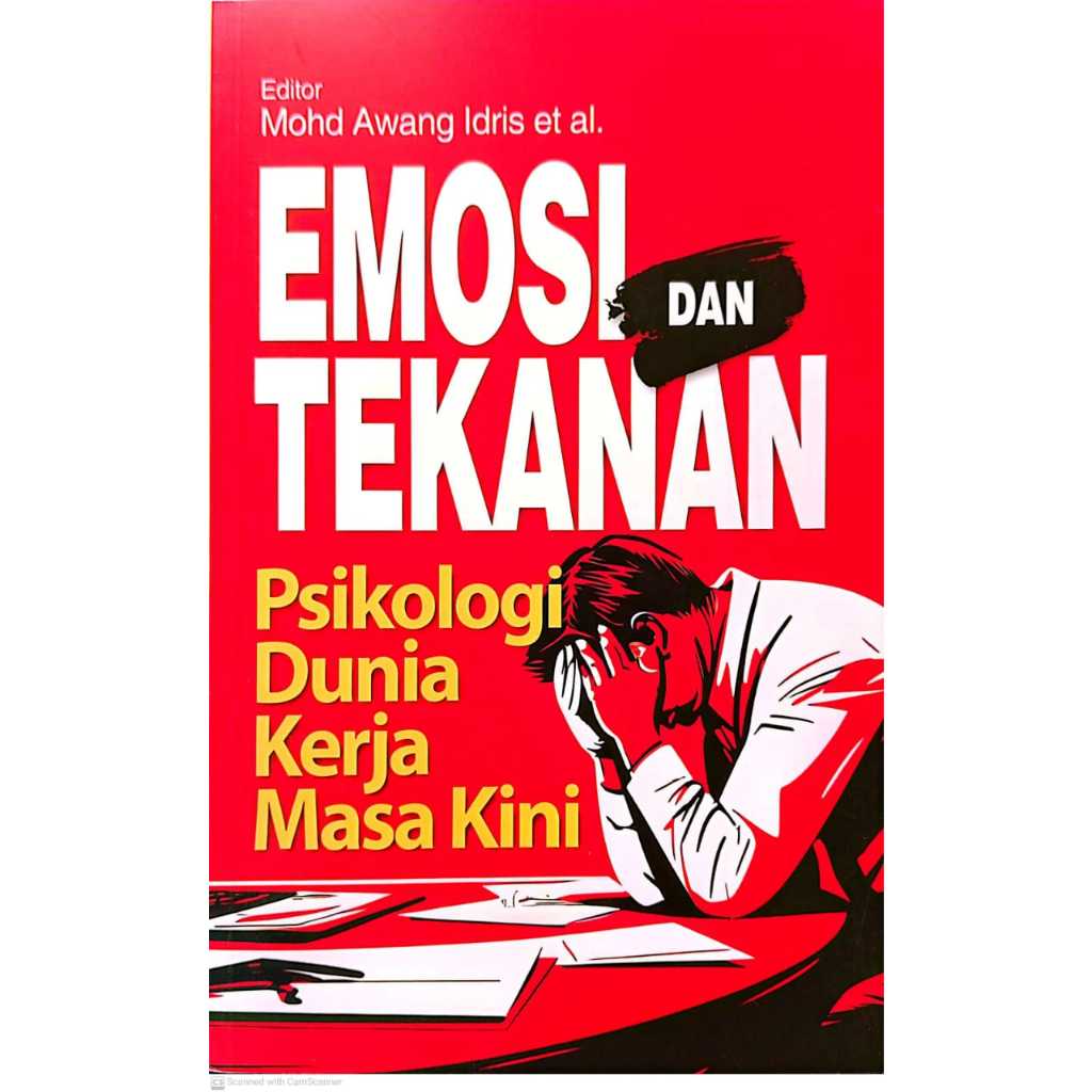 EMOSI DAN TEKANAN Psikologi Dunia Kerja Masa Kini, Mohd Awang Idris et ...