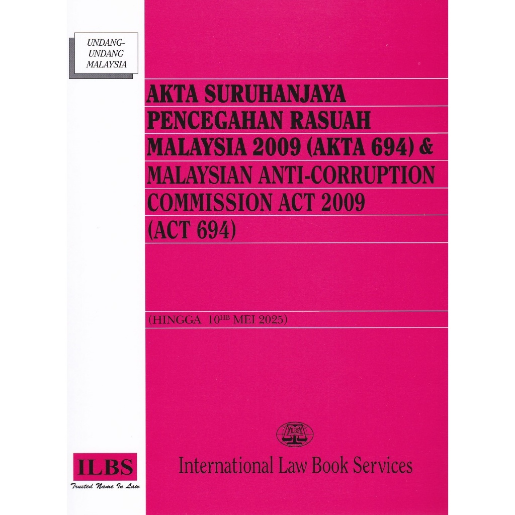 Malaysian Anti-Corruption Commission Act 2009 (Act 694) [Hingga 10hb ...
