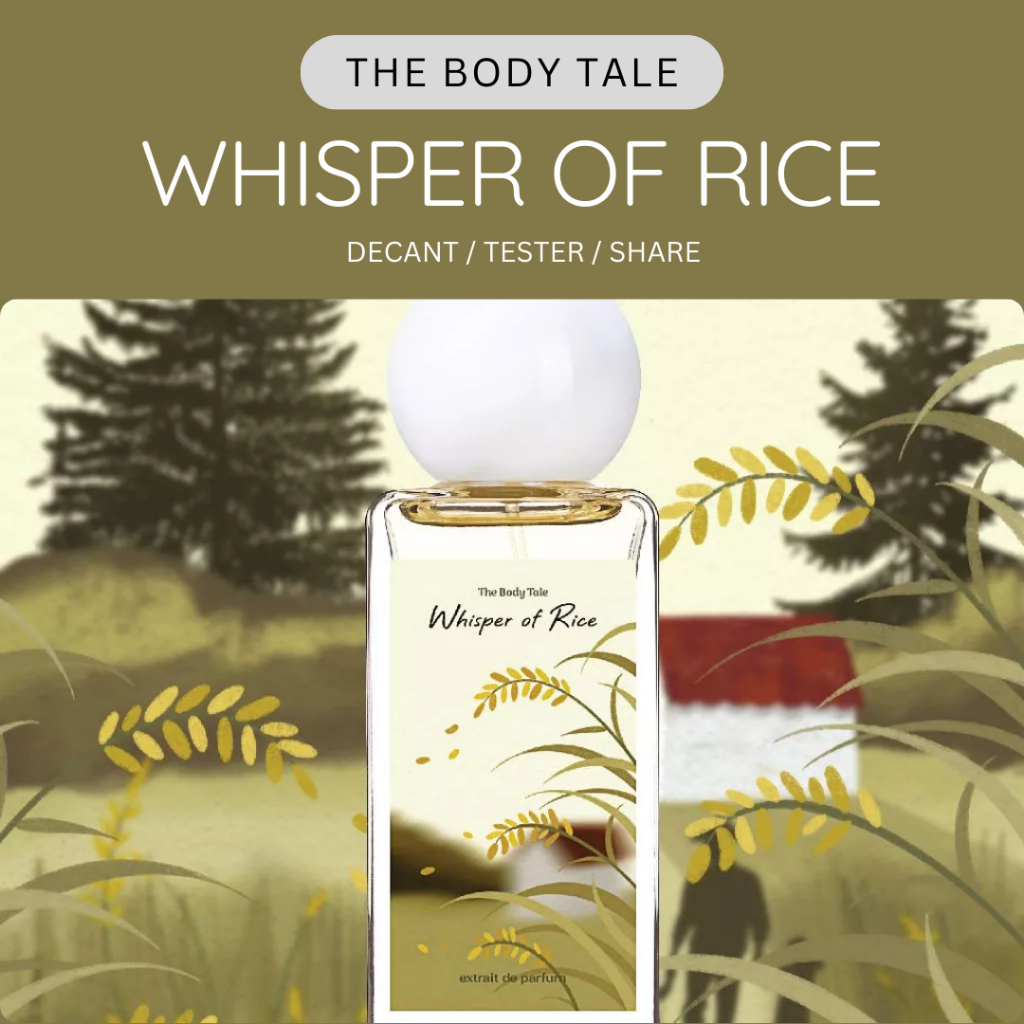 [DECANT] The Body Tale - Whisper of Rice | Trial Decant 3 ml & 5 ml ...