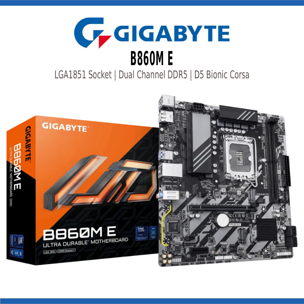 GIGABYTE B860M E INTEL CORE ULTRA PROCESSORS (SERIES 2) MOTHERBOARD ...