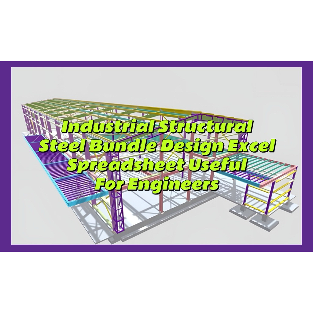 Industrial Structural Steel Bundle Design Excel Spreadsheet Useful For Engineers | Shopee Malaysia