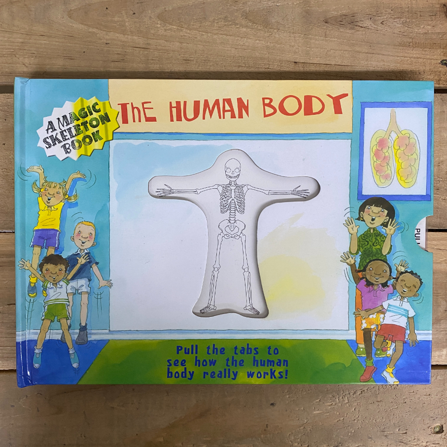 Knowledge for Children : A Magic Skeleton Book: The Human Body ...