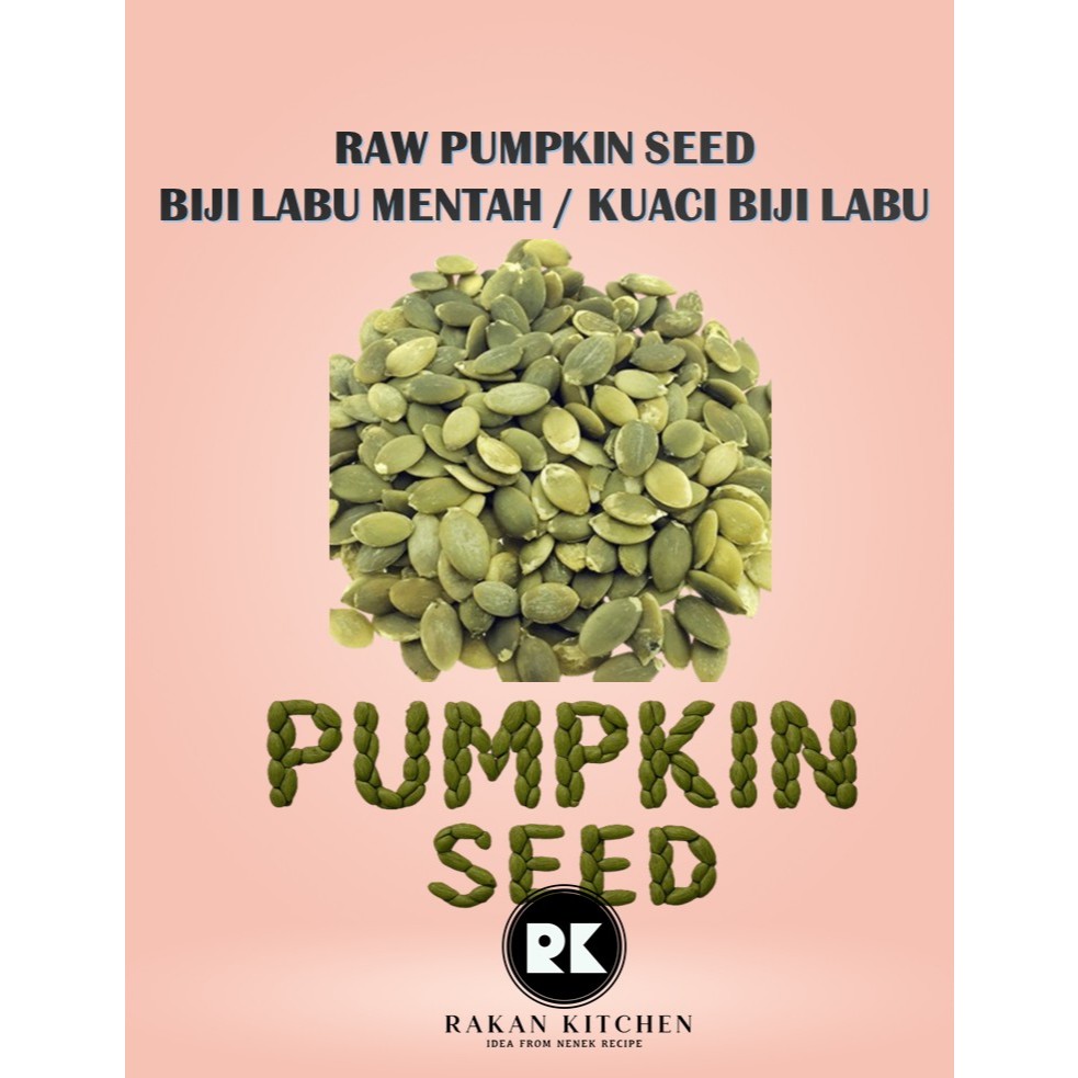 RK Raw Pumpkin Seed Biji Labu Mentah Kuaci Biji Labu Benih Labu 100GM ...
