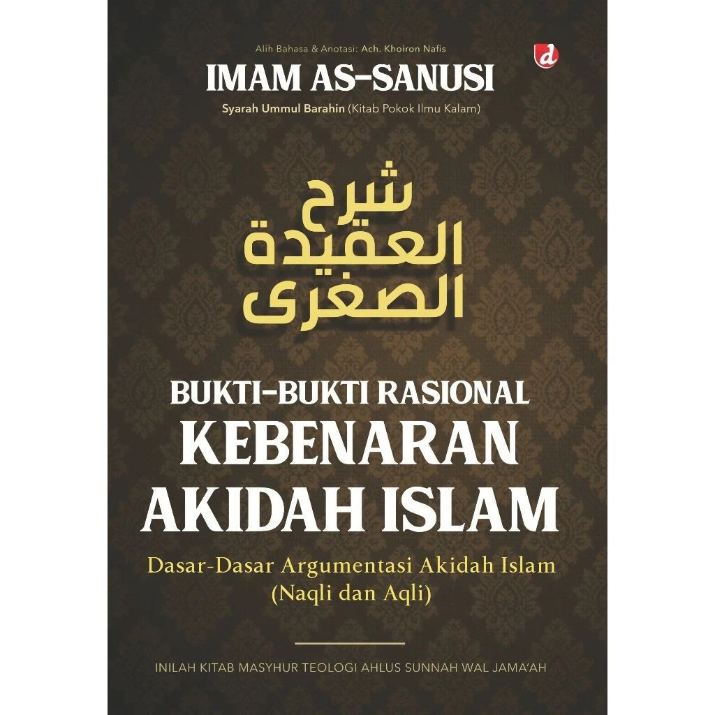 Bukti Bukti Rasional Kebenaran Akidah Islam : Dasar-Dasar Argumentasi ...