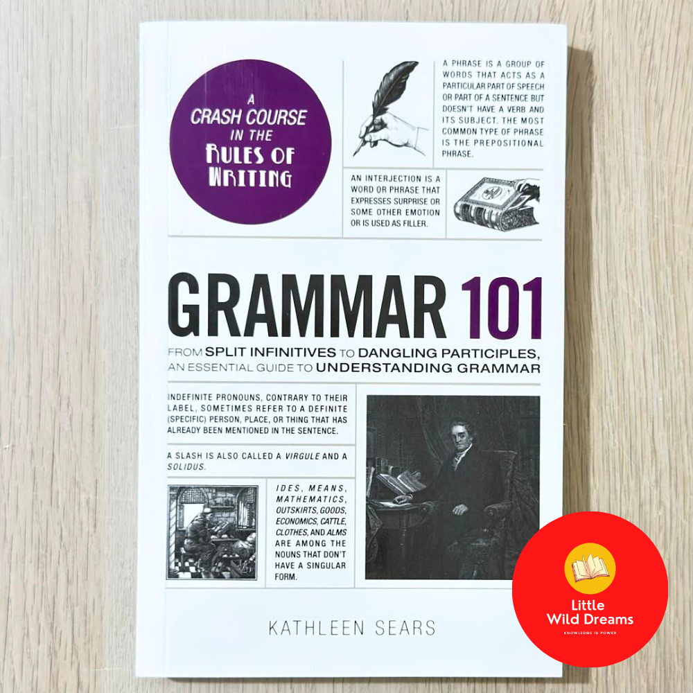 Grammar 101: From Split Infinitives to Dangling Participles, an ...