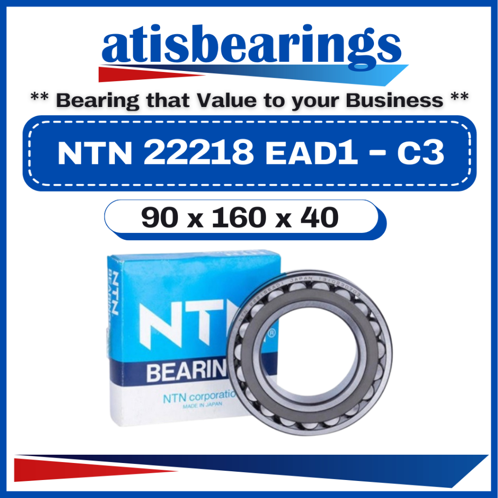 NTN 22218 EAD1 / EAKD1 C3 ( 90 x 160 x 40 )100% ORIGINAL Made In JAPAN ...