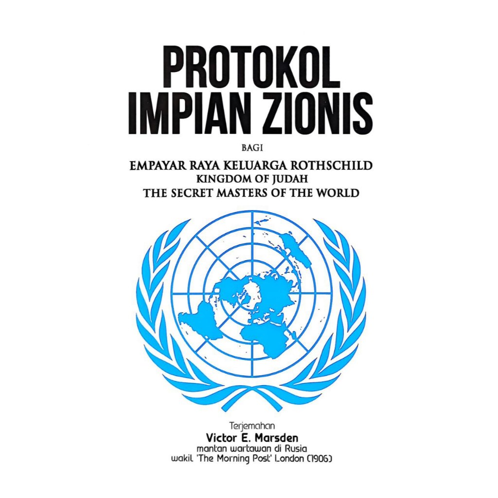 PROTOKOL IMPIAN ZIONIS bagi Empayar Raya Keluarga Rothschild Kingdom of ...