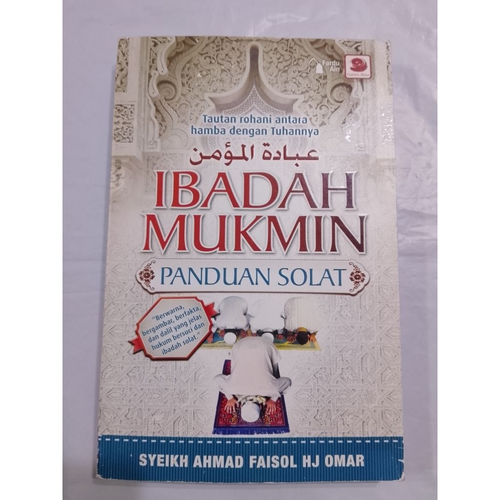 Ibadah Mukmin Panduan Solat - Syeikh Ahmad Faisol Hj Omar (terpakai ...