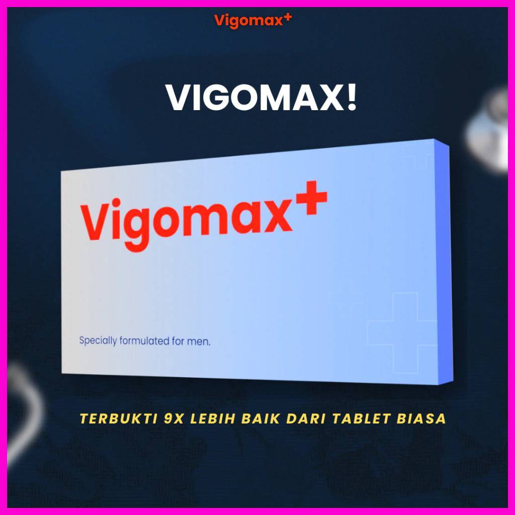 VigoMax+ [ORIGINAL] Keberkesanan 9 Kali Lebih Penyerapan Ke Saluran ...