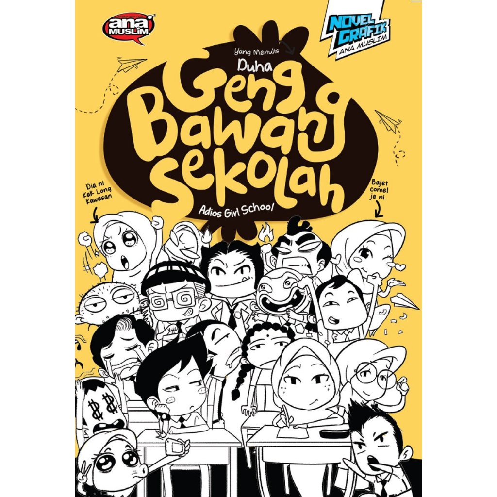 ANA MUSLIM - NOVEL GRAFIK GENG BAWANG SEKOLAH - ADIOS GIRL SCHOOL ...