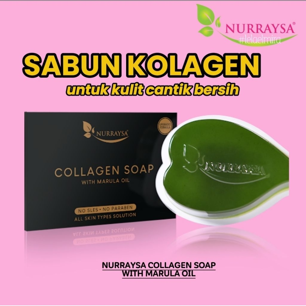 NURRAYSA COLLAGEN SOAP with marula oil untuk kulit muka cantik dan ...
