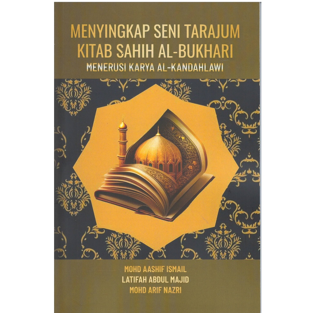 Menyingkap Seni Tarajum Kitab Sahih Al-Bukhari Menerusi Karya Al ...