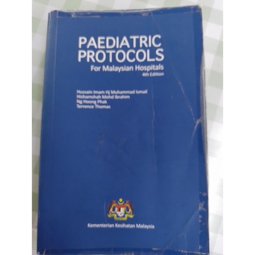 Paediatric protocols for Malaysian hospitals-4rd edition(used books ...