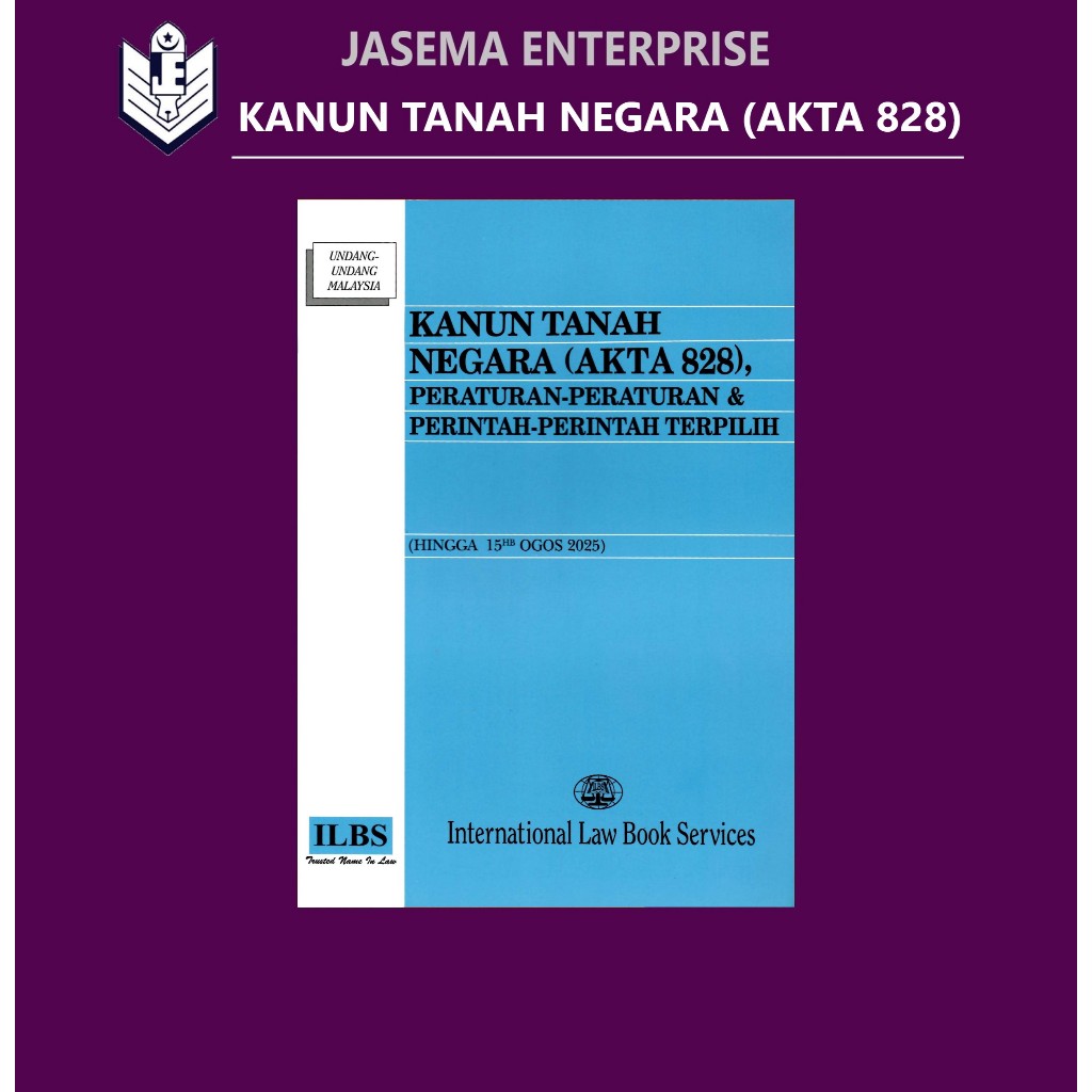 Kanun Tanah Negara (Akta 828), Peraturan-Peraturan & Perintah-Perintah ...
