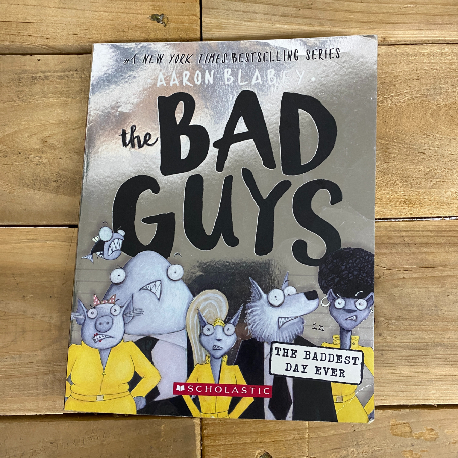 The Bad Guys in The Baddest Day Ever by Aaron Blabey (Vol : 10 ...