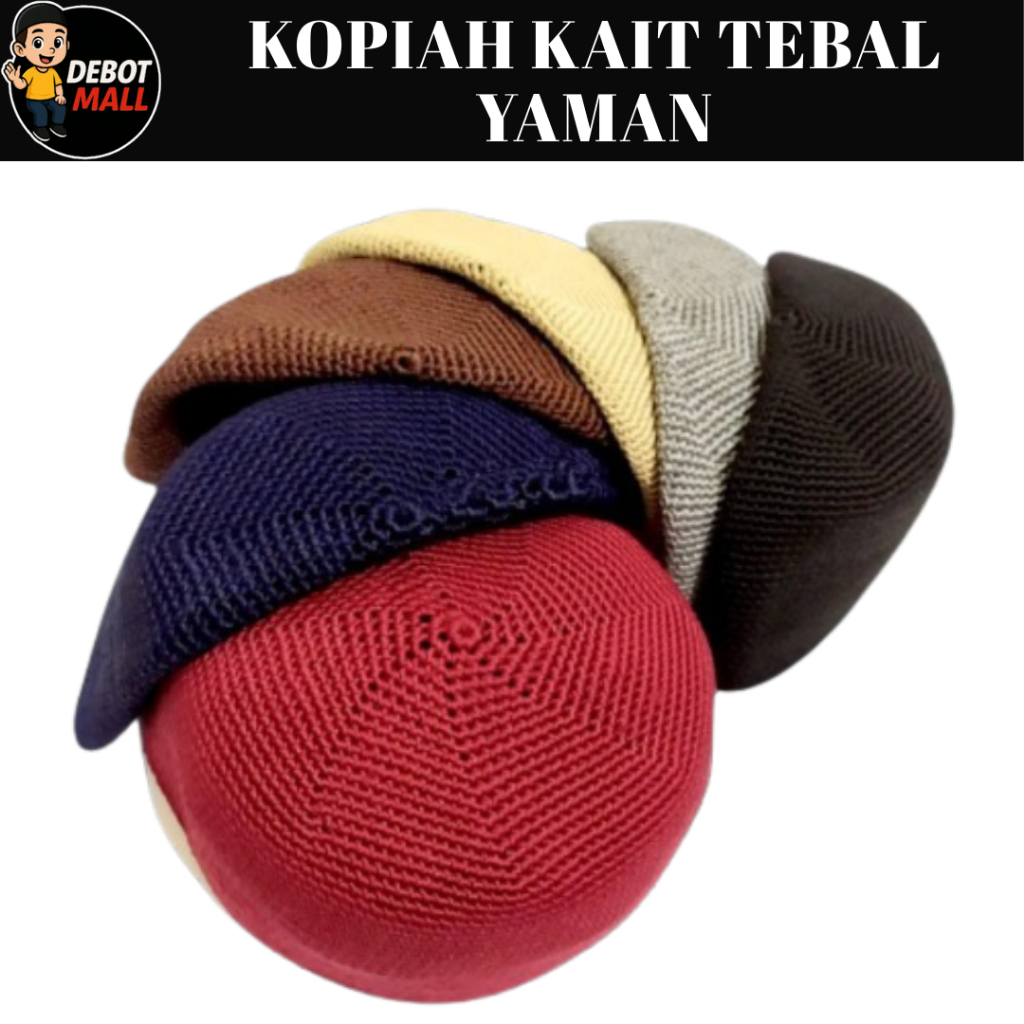 KOPIAH KAIT YAMAN - KOPIAH KAIT TEBAL / KOPIAH DEWASA / KOPIAH BENANG ...