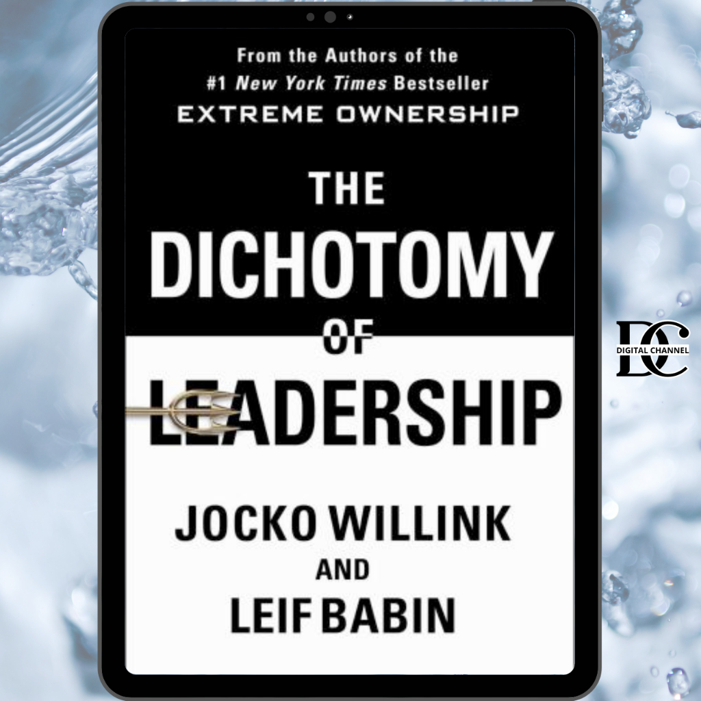 Book / Buku : The Dichotomy of Leadership: Balancing the Challenges of ...