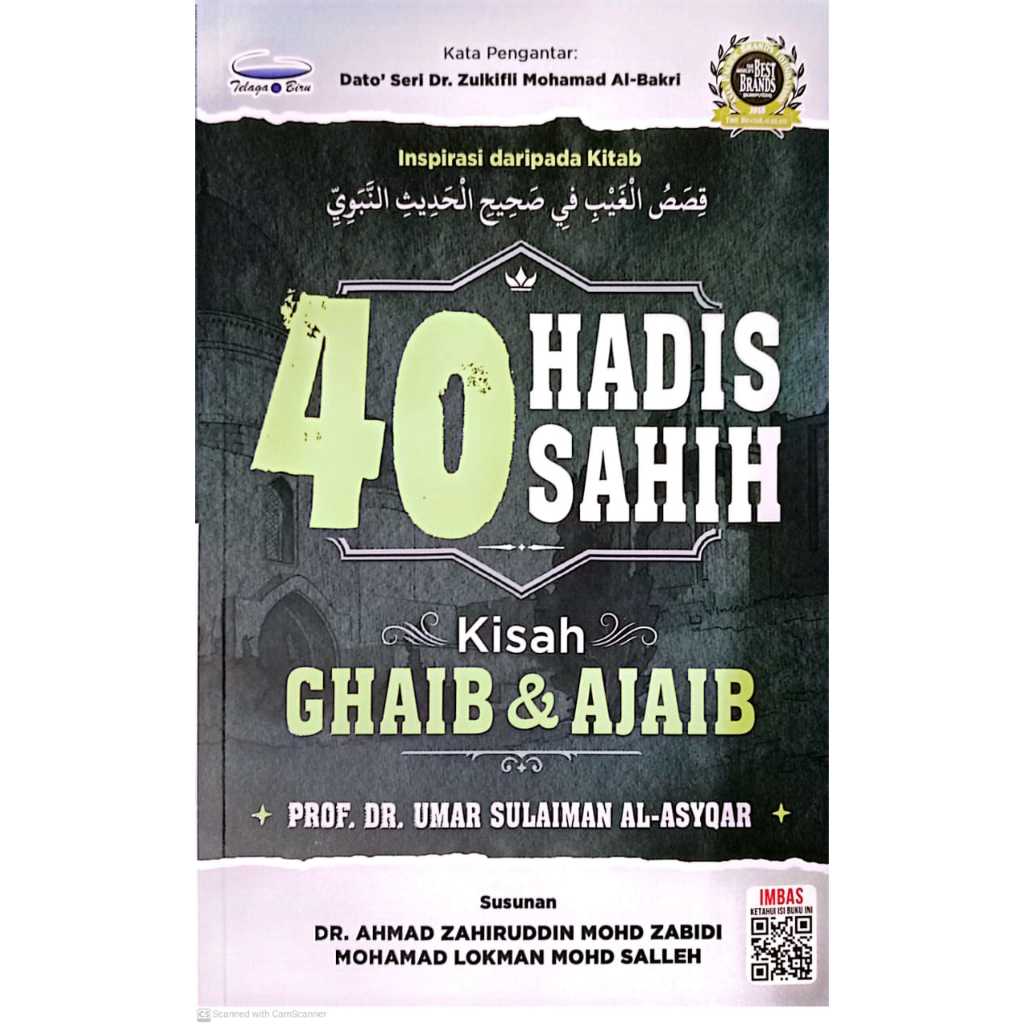 40 HADIS SAHIH Kisah Ghaib & Ajaib, Prof, Dr Umar Sulaiman Al-Asyqar (T ...