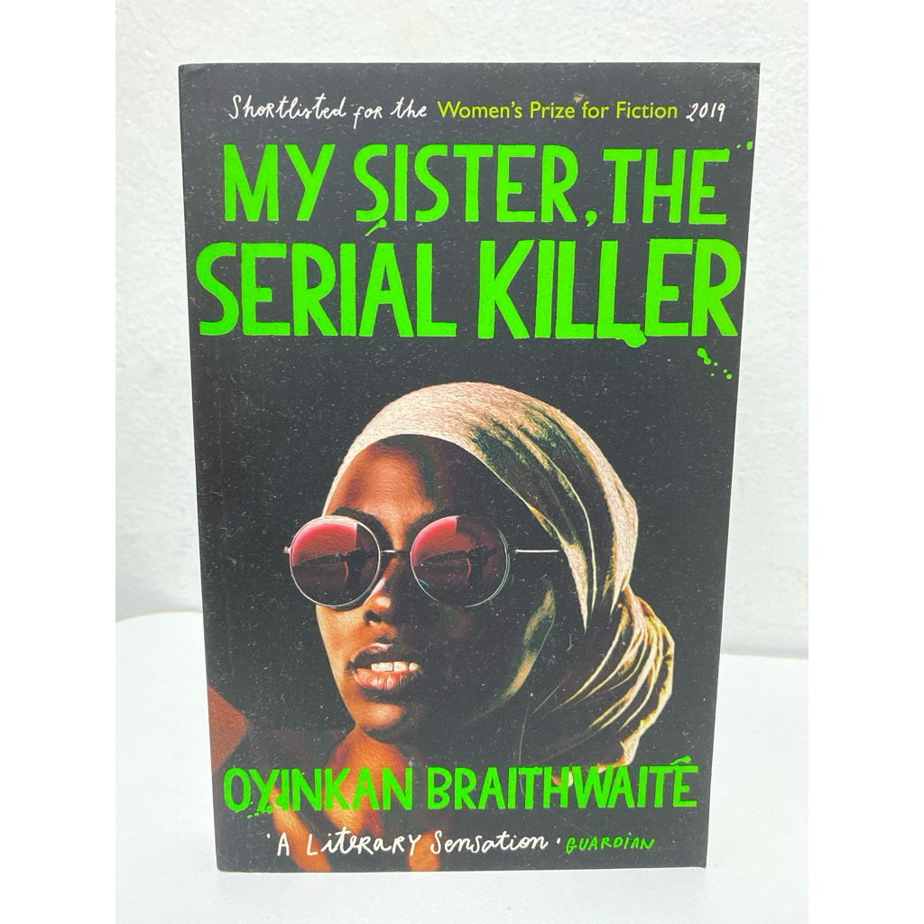 My Sister, The Serial Killer by Oyinkan Braithwaite | Shopee Malaysia