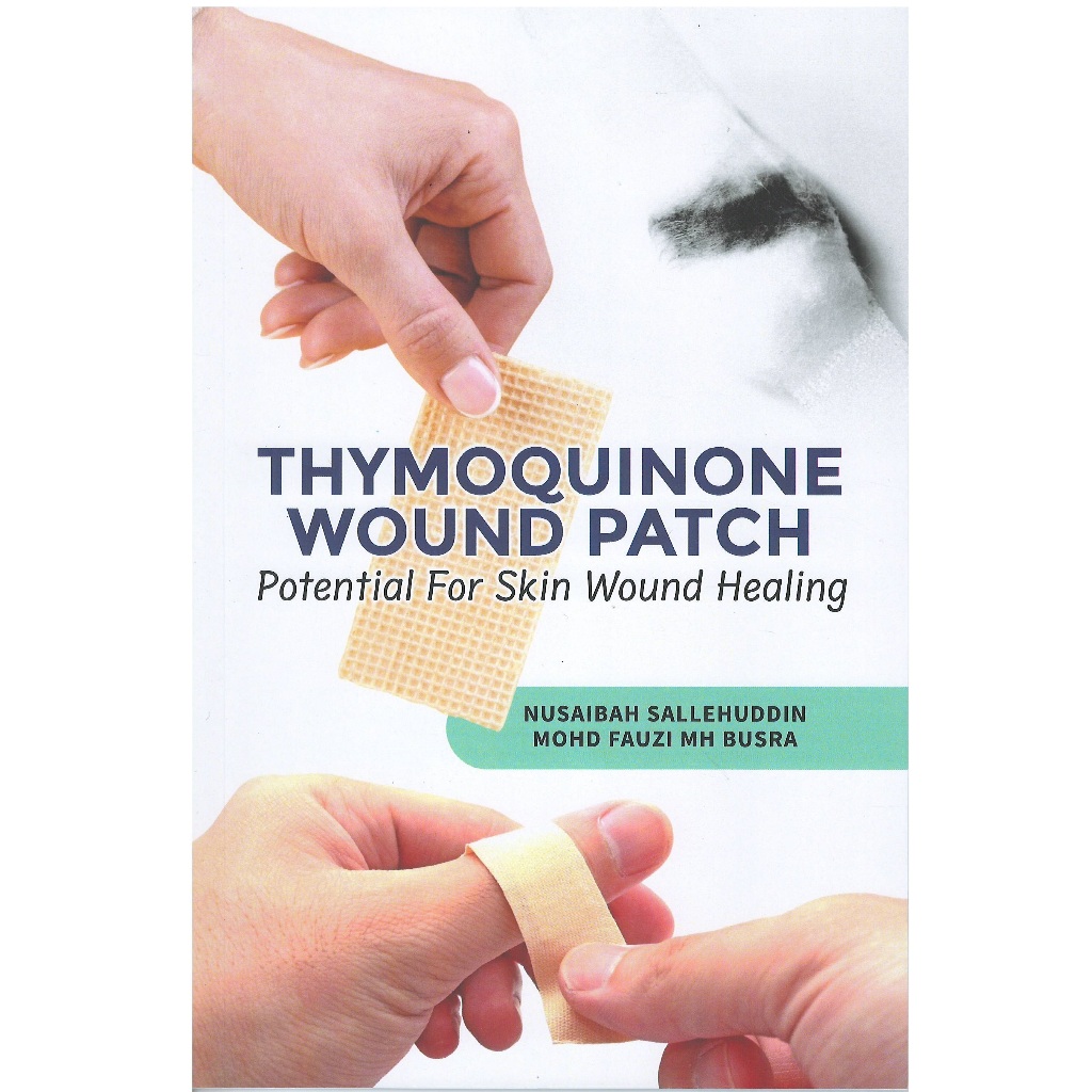 (buku) Thymoquinone Wound Patch Potential For Skin Wound Healing ...