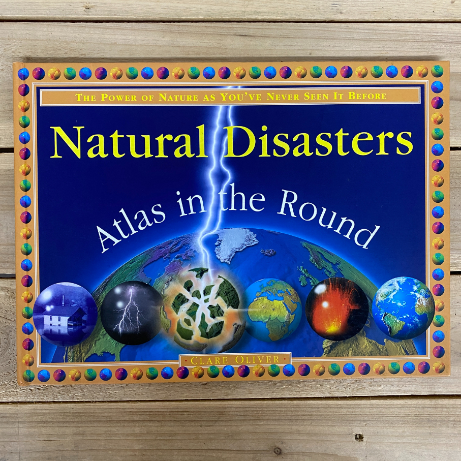 Natural Disasters: Atlas In The Round -The Power of Nature as You've ...