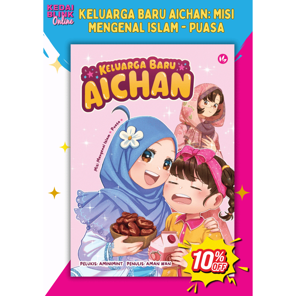BLINK X IMAN, KELUARGA BARU AICHAN: MISI MENGENAL ISLAM - PUASA ...