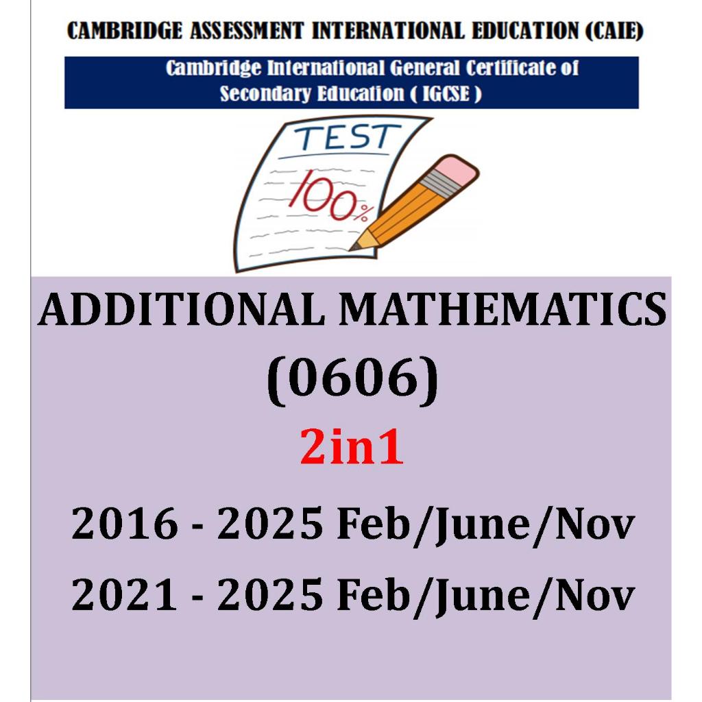 Igcse Additional Mathematics Past Year Papers -2in1 Version Printing ...