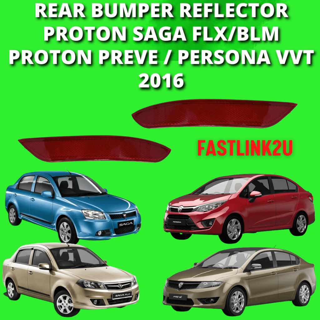 FASTLINK PROTON BLM/FLX/PREVE/PERSONA VVT 2016 REAR BUMPER REFLECTOR ...