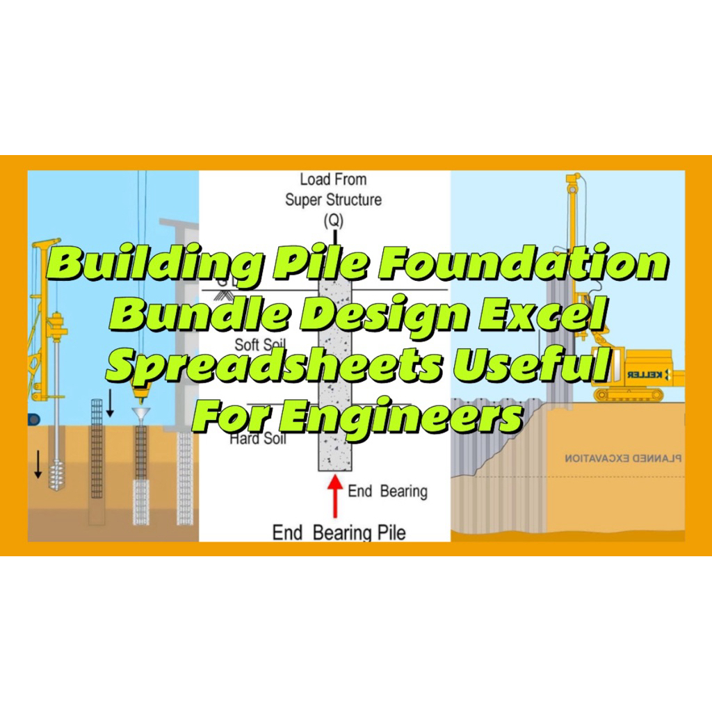 Building Pile Foundation Bundle Design Excel Spreadsheets Useful For ...