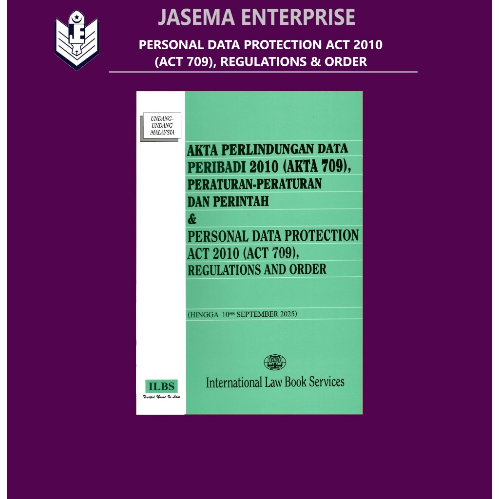 Personal Data Protection Act 2010 (Act 709), Regulations And Order ...