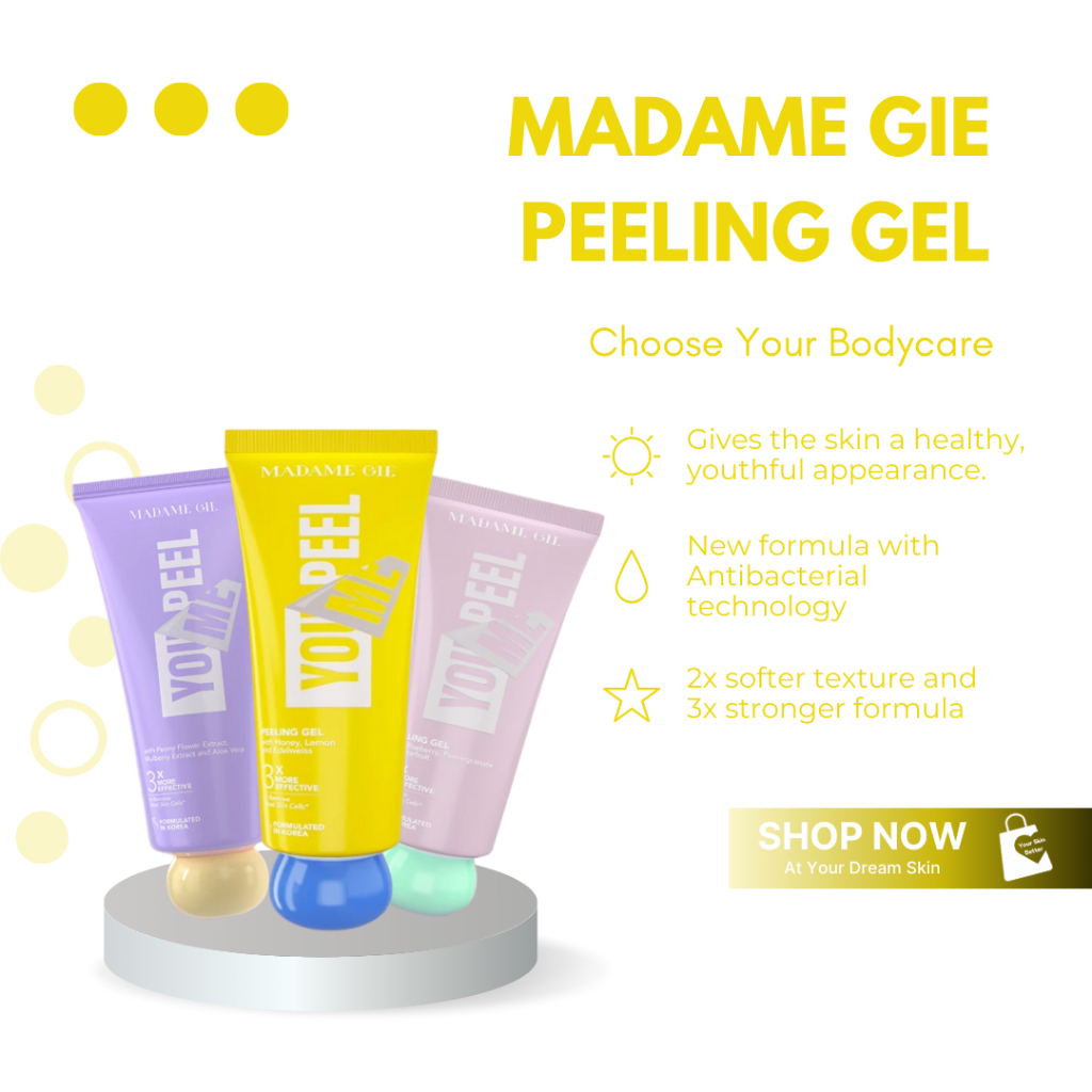 MADAME GIE YOU PEEL ME - PEELING GEL - EXFOLIATING GEL - CERAHKAN KULIT ...