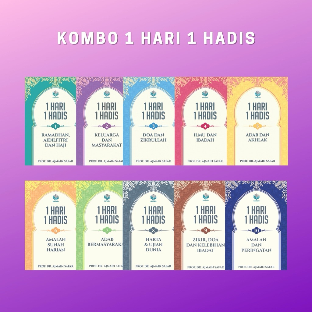 1 Hari 1 Hadis oleh Prof. Dr. Ajmain Safar (Pilihan daripada: Jilid 1 ...
