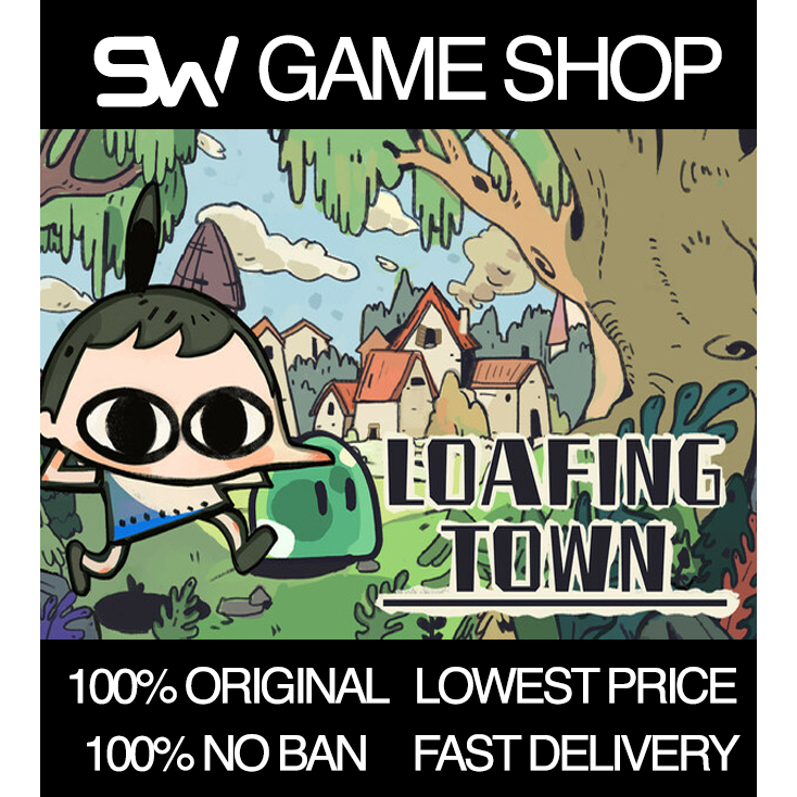 Loafing Town | SW PC Game Steam Online & Offline [Auto] | Shopee Malaysia
