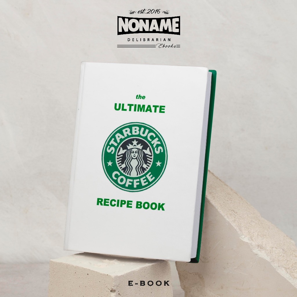 The Ultimate Starbucks Coffee Recipe Book | CookBook Recipe | Shopee ...