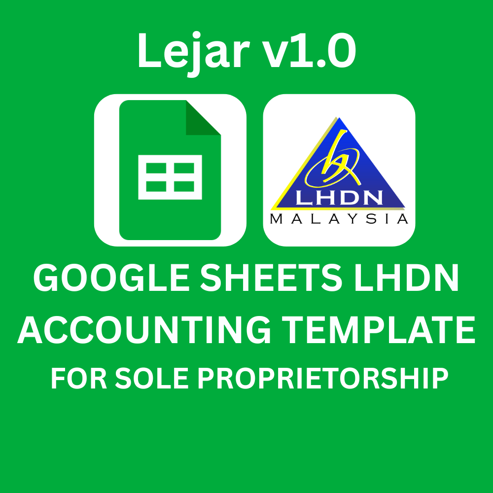 Lejar v1.0 - Google Sheets Easy Accounting LHDN Template for Enterprise ...