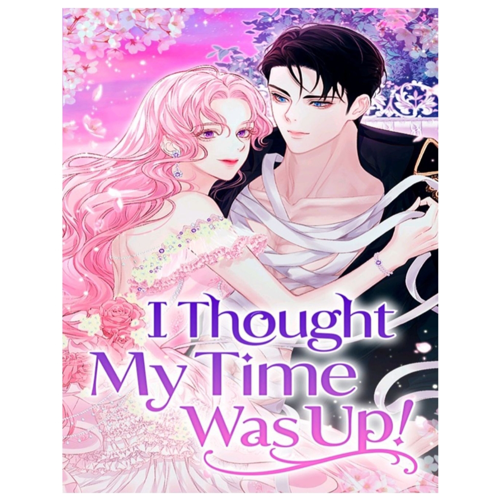 I Thought My Time Was Up Webnovel
