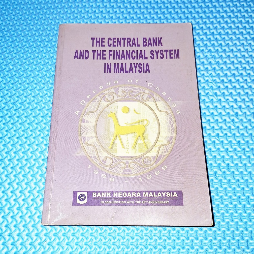 The Central Bank And The Financial System In Malaysia: A Decade Of ...