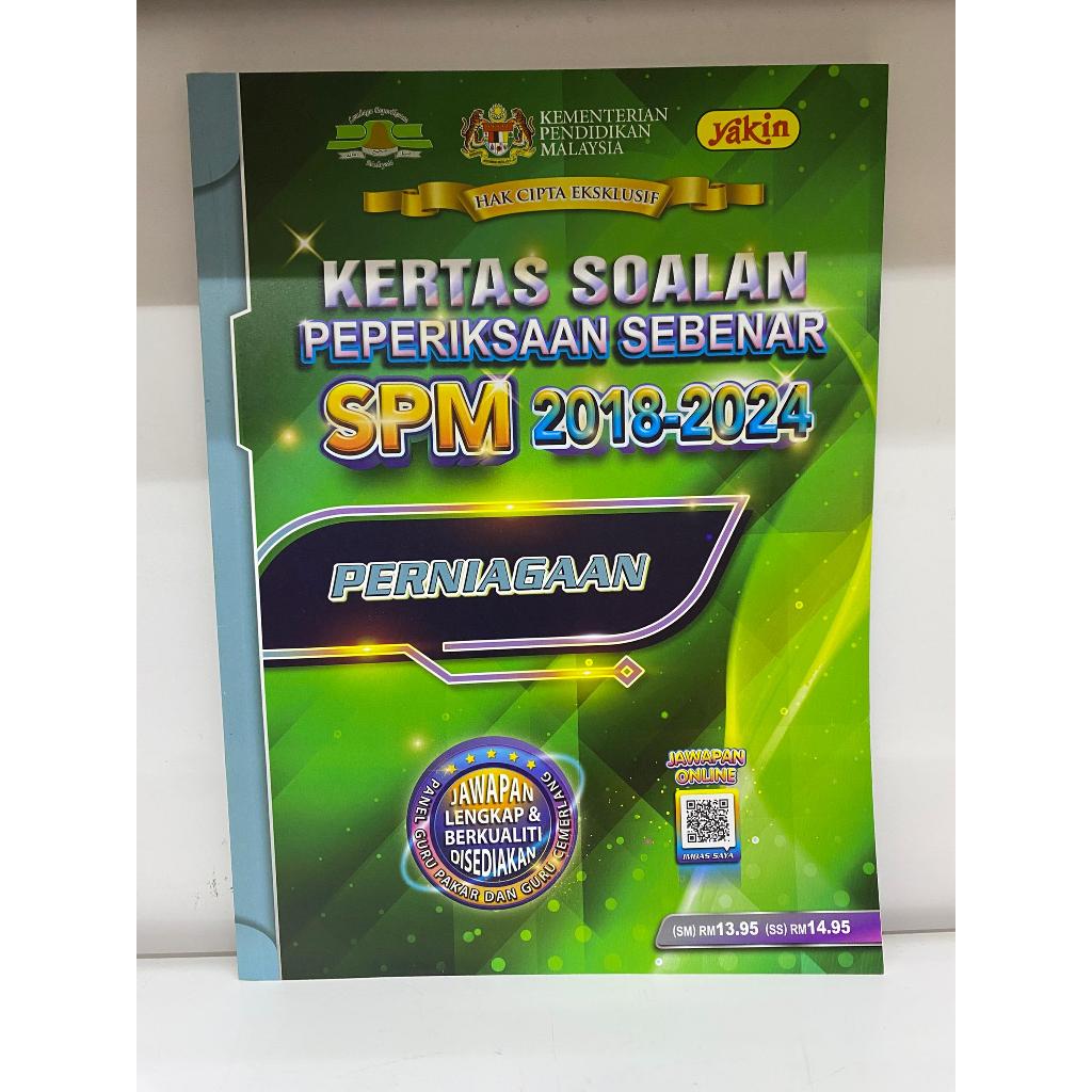 [ES] KERTAS SOALAN PEPERIKSAAN SEBENAR SPM 2018/21-2024 PUSTAKA YAKIN ...